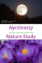 Nyctinasty Nature Study: Learn Why Flowers Close at Night - Homeschool ...