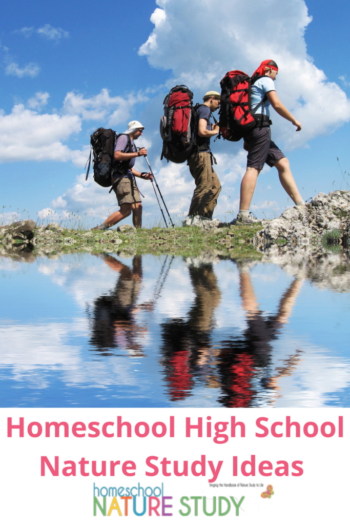 Homeschool High School Nature Study Ideas - Homeschool Nature Study