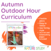Autumn Nature Study Curriculum - Homeschool Nature Study