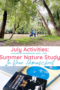 July Activities: Summer Nature Study In Your Homeschool - Homeschool ...