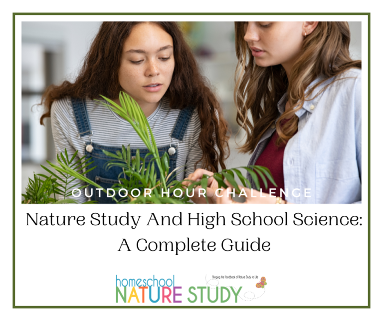 Nature Study And High School Science: A Complete Guide - Homeschool ...